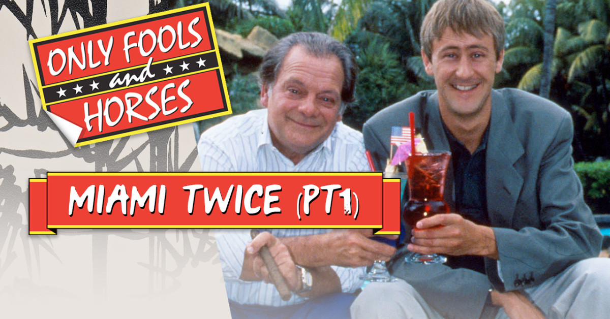 Stream Only Fools & Horses 1991: Miami Twice (Pt1) | Watch on U