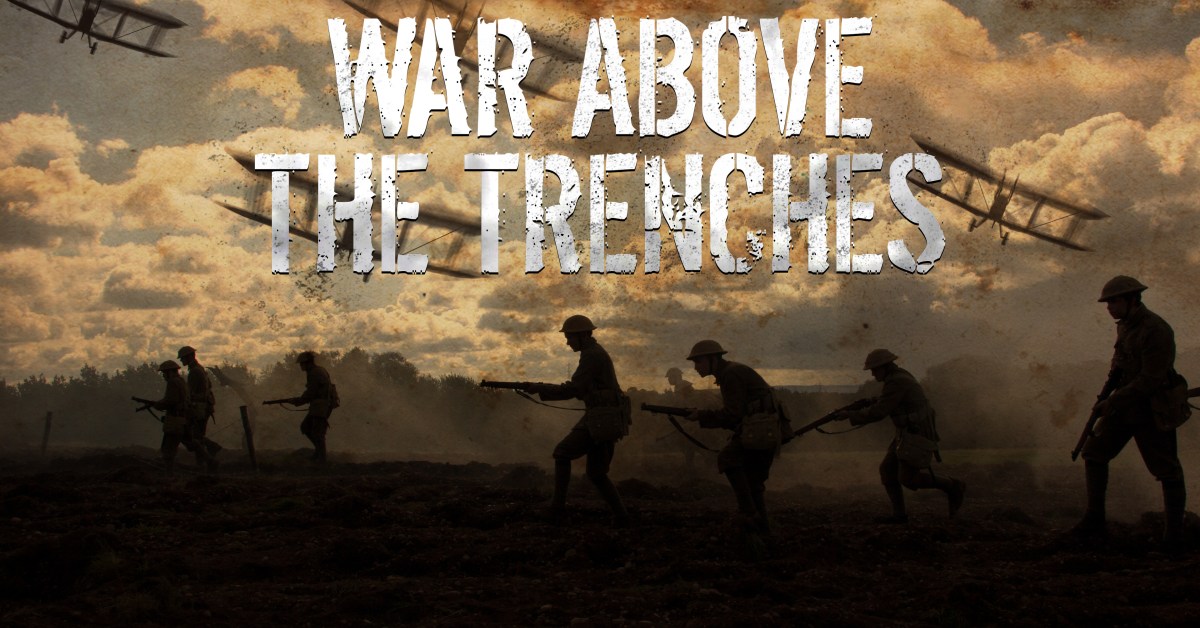 Stream War Above the Trenches Series & Episodes | Watch on U