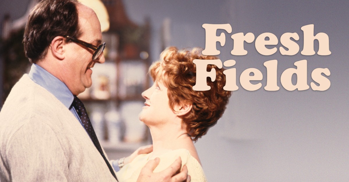 Stream Fresh Fields Series & Episodes | Watch on U