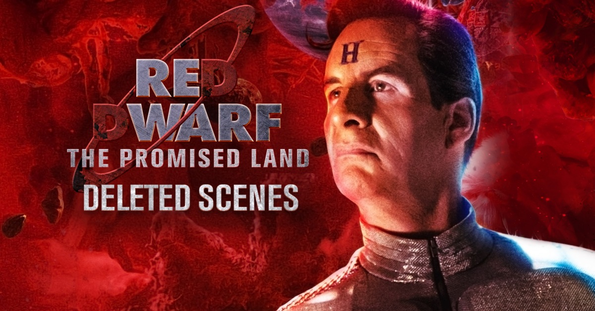 Stream Red Dwarf: The Promised Land - Deleted Scenes | Watch on U