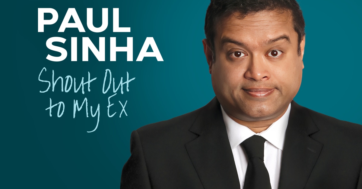 Stream Paul Sinha - Shout Out to my Ex | Watch on U