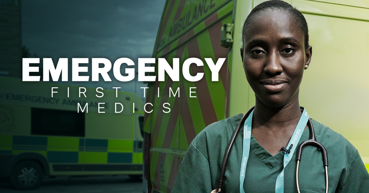 Stream Emergency: First Time Medics Series & Episodes | Watch on U