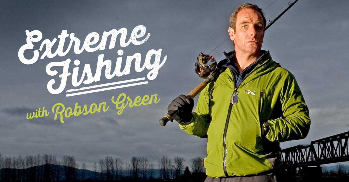 Stream Extreme Fishing with Robson Green Series & Episodes | Watch on U