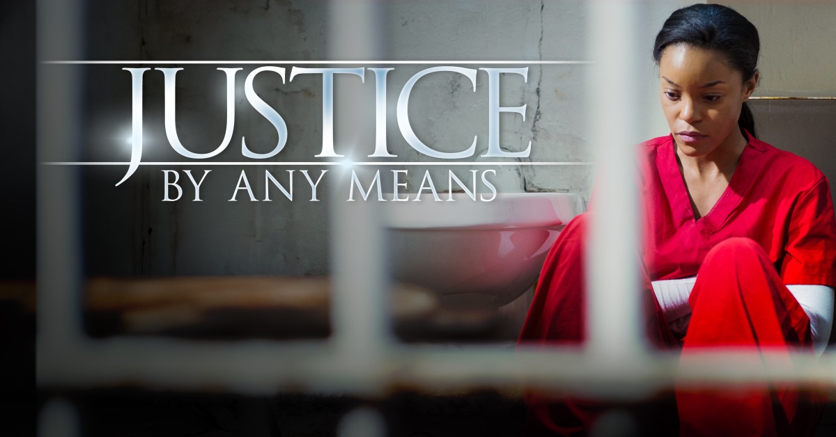 Stream Justice By Any Means Series & Episodes | Watch on U