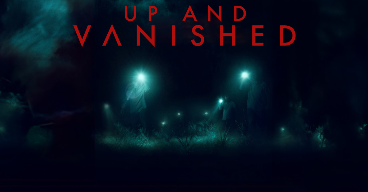 Stream Up and Vanished Series & Episodes | Watch on U