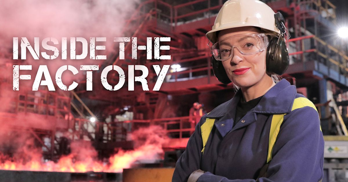 Stream Inside The Factory Series & Episodes | Watch on U