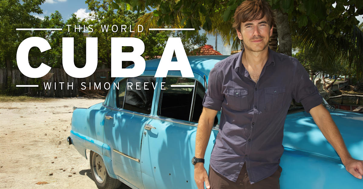 Stream This World: Cuba with Simon Reeve | Watch on U